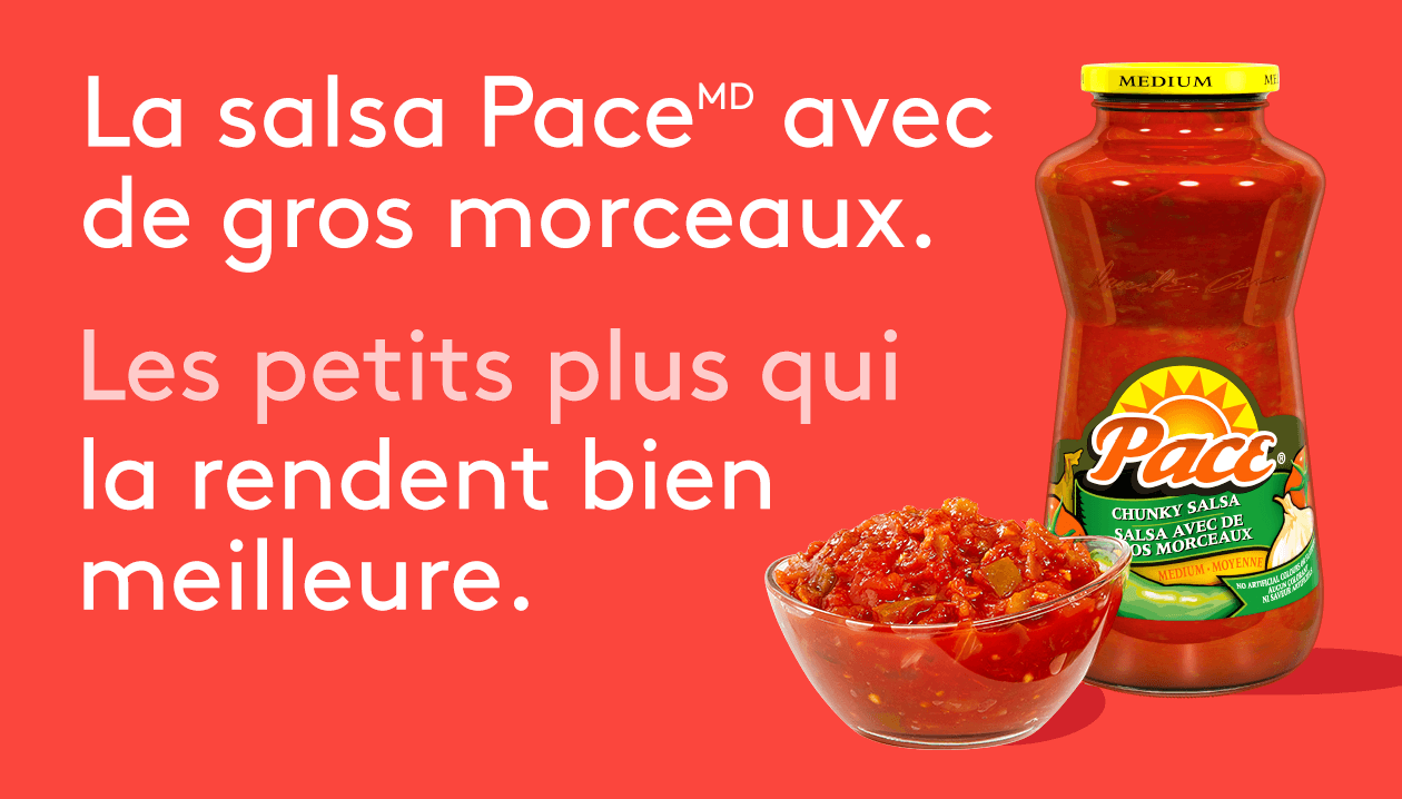 Sauces et salsas Pace - Campbell Company of Canada